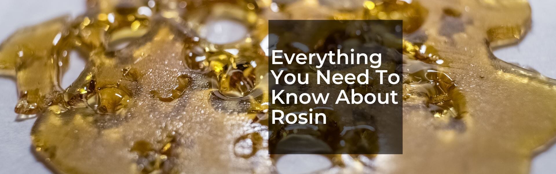 What Is Rosin And Why Is Everyone Raving About It? — Grow Light Central
